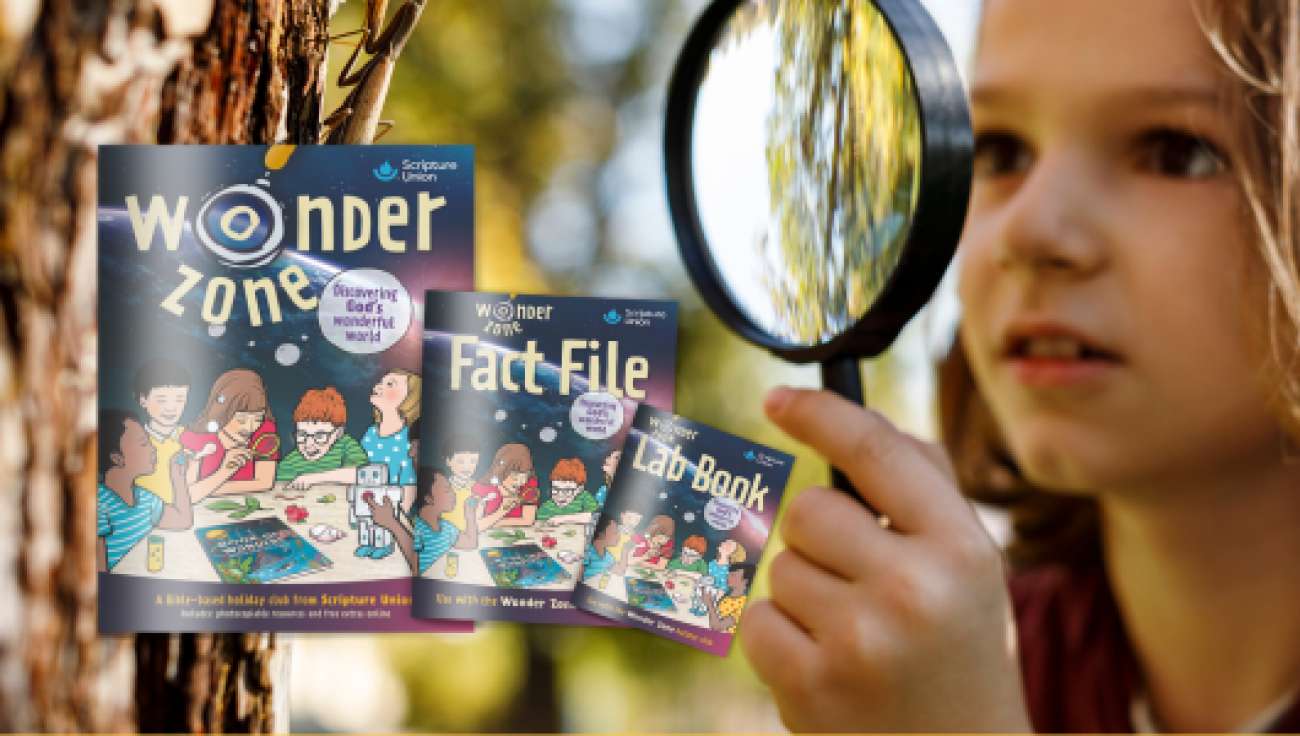 Wonder Zone | Scripture Union